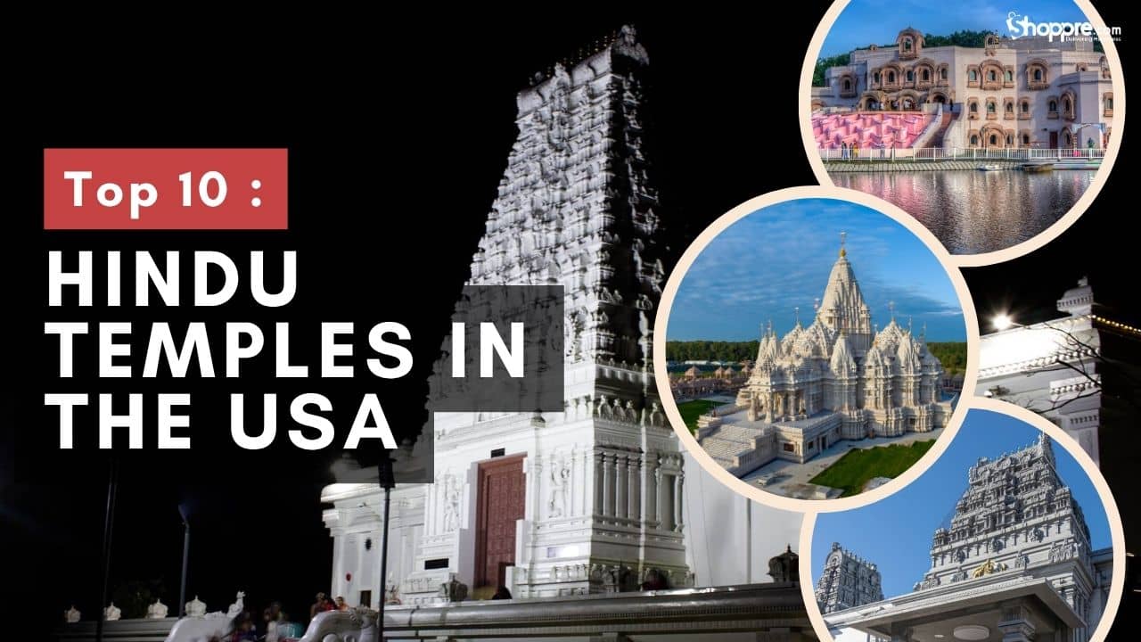 Top 10 Hindu Temples in USA for NRIs & Indian Travelers